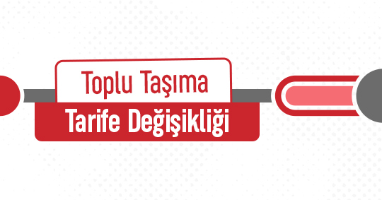 Toplu Taşıma Tarife Değişikliği